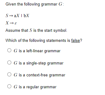 Solved Given the following grammar G : S→aX∣ | Chegg.com