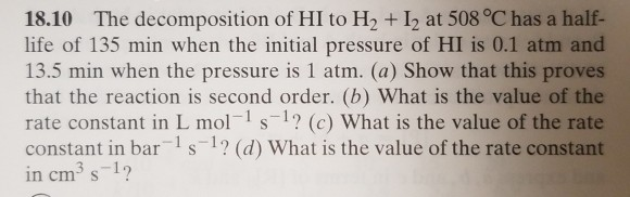 Solved 18.10 The decomposition of HI to H2 + 12 at 508 °C | Chegg.com