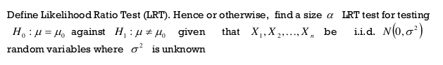 Solved Define Likelihood Ratio Test (LRT). ﻿Hence or | Chegg.com