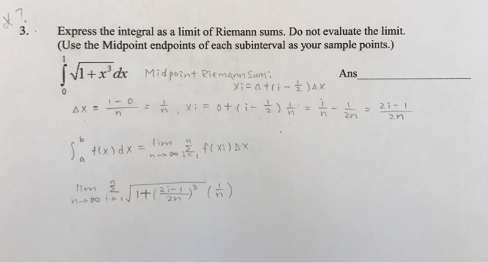 Solved Express the integral as a limit of Riemann sums. Do | Chegg.com