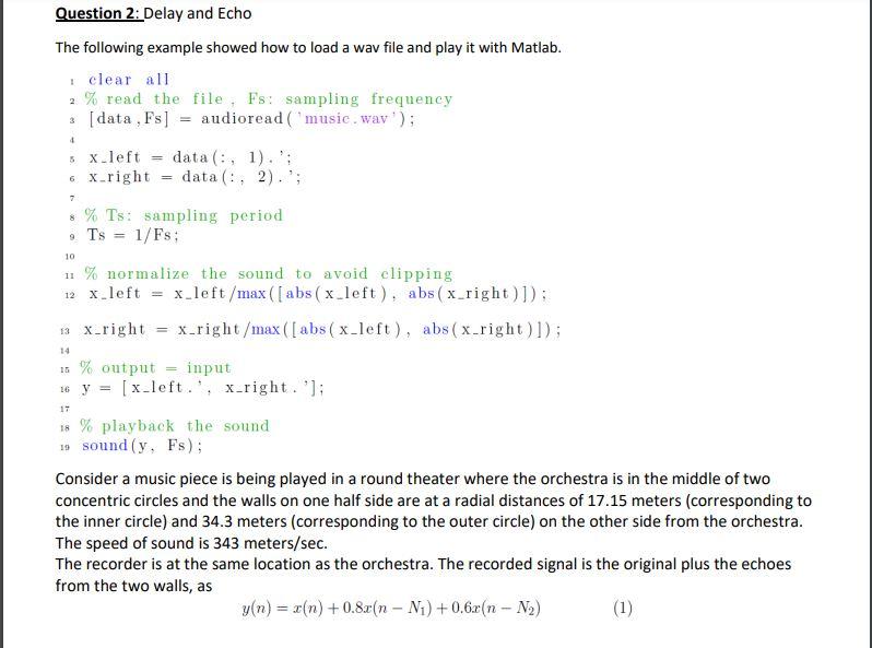 Solved Question 2: Delay and Echo The following example | Chegg.com