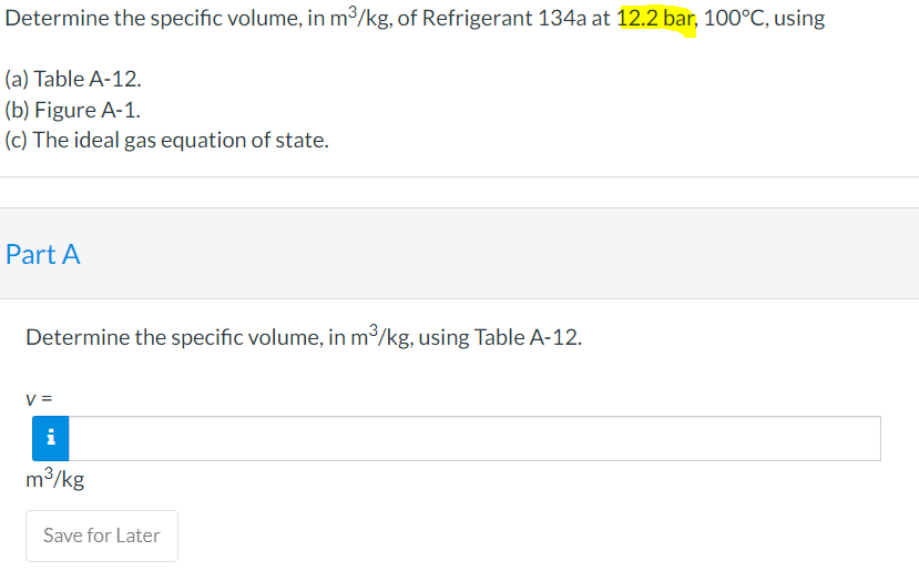 Solved Determine the specific volume, in m3/kg, of | Chegg.com