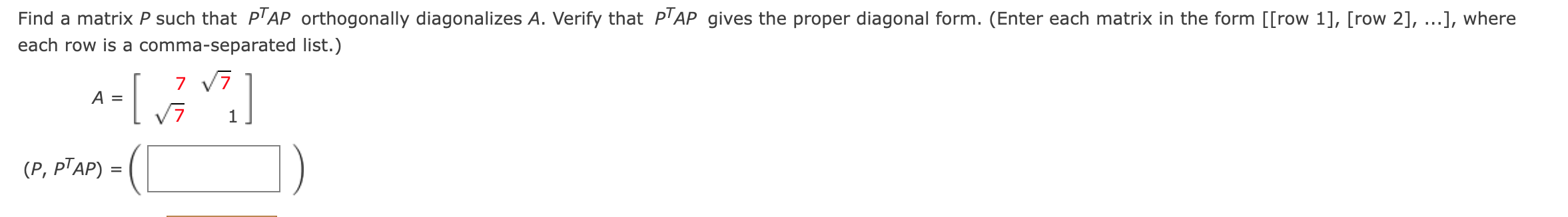 Solved Find a matrix P such that PTAP orthogonally | Chegg.com