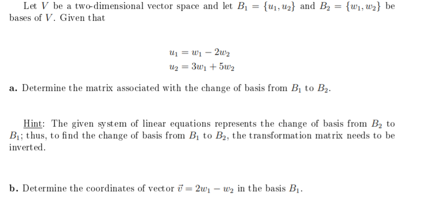 Solved Let V be a two-dimensional vector space and let B1 = | Chegg.com