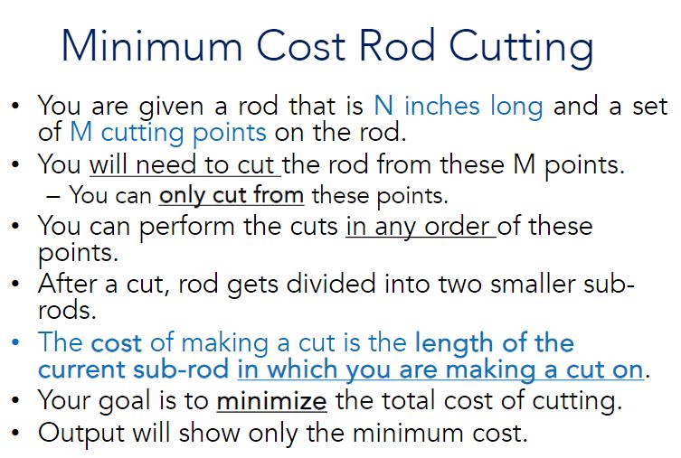 Solved Minimum Cost Rod CuttingYou are given a rod that is N | Chegg.com