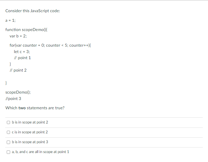 Solved Consider this JavaScript code: a=1; function | Chegg.com
