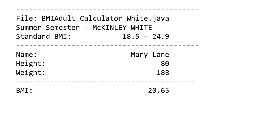 File: BMIAdult_Calculator_white.java Summer Semester | Chegg.com