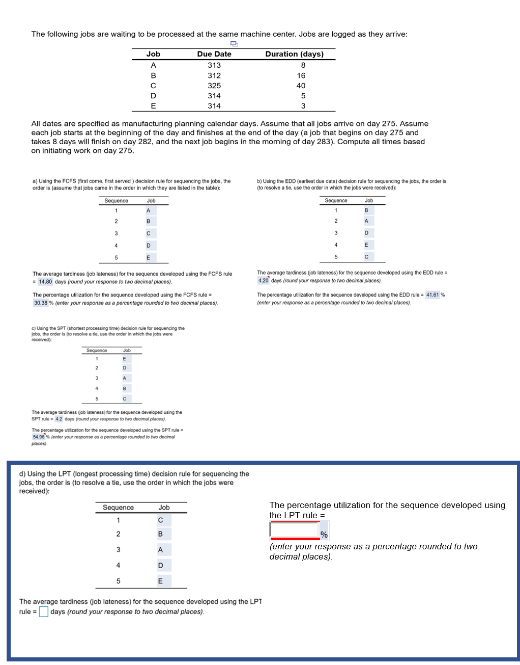Solved Below is a picture I need help with. I have the | Chegg.com