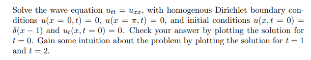Solved Solve the wave equation utt = Uzz, with homogenous | Chegg.com