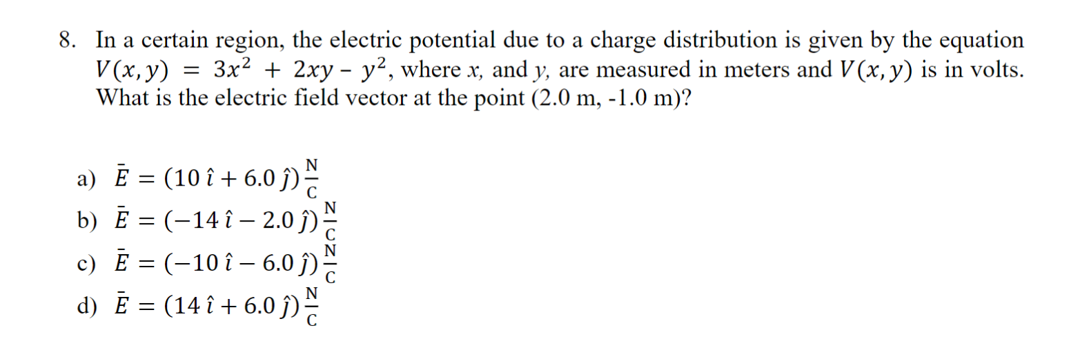 Solved 8. In a certain region, the electric potential due to | Chegg.com