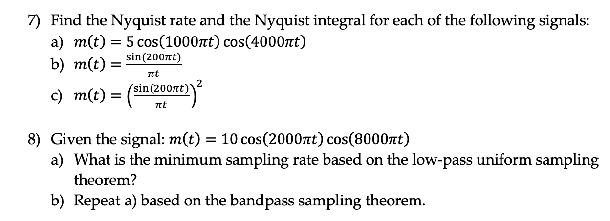 Solved 7) Find the Nyquist rate and the Nyquist integral for | Chegg.com