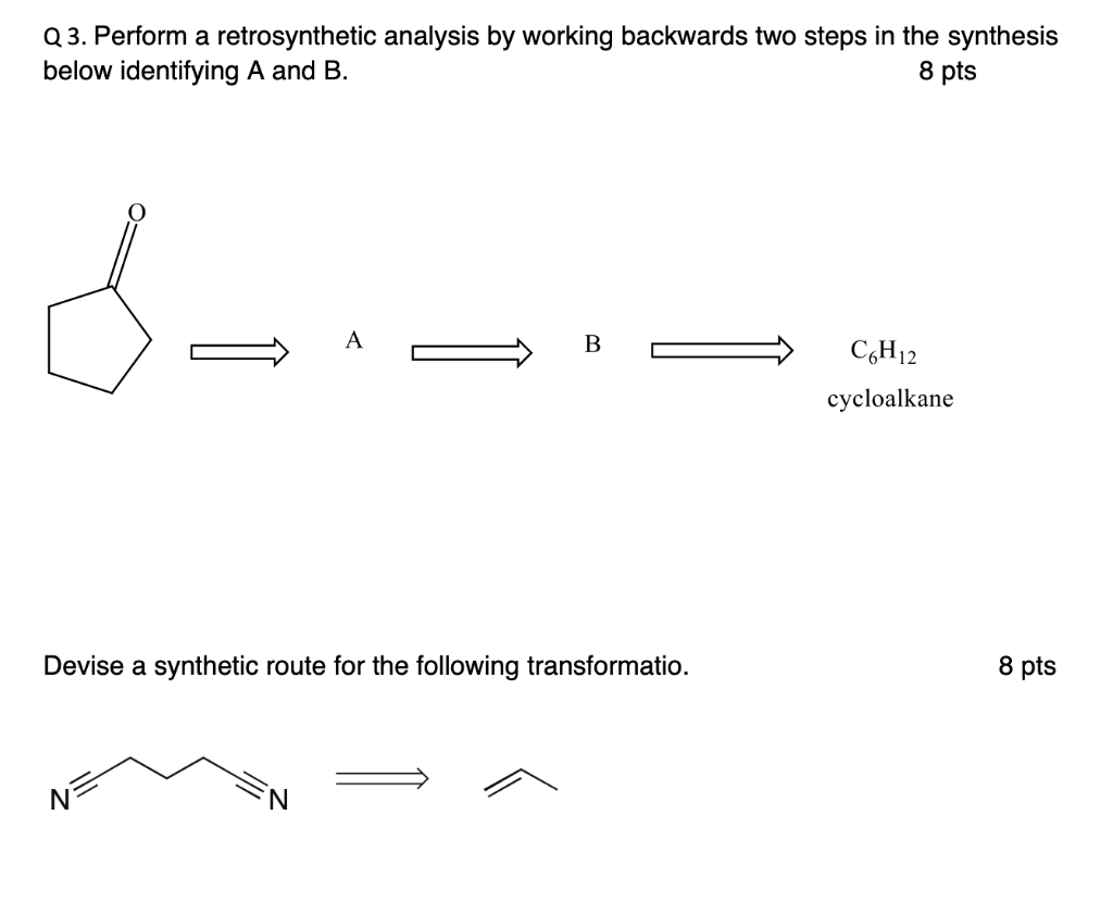 Solved Q3. Perform a retrosynthetic analysis by working | Chegg.com