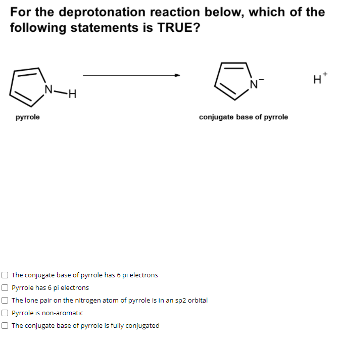 Solved For the deprotonation reaction below, which of the | Chegg.com