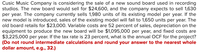 Solved Cusic Music Company is considering the sale of a new | Chegg.com
