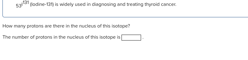 Solved 53131 (lodine-131) is widely used in diagnosing and | Chegg.com