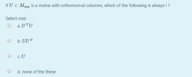 Solved If U E Mmn is a matrix with orthonormal columns, | Chegg.com
