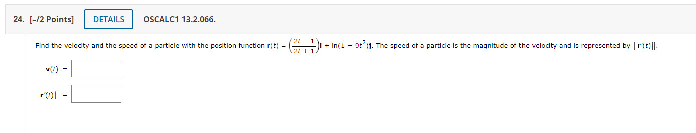 Solved Find r′(t)⋅r′′(t) for r(t)=−2t5i+4tj+3t2k[-/2 Points] | Chegg.com
