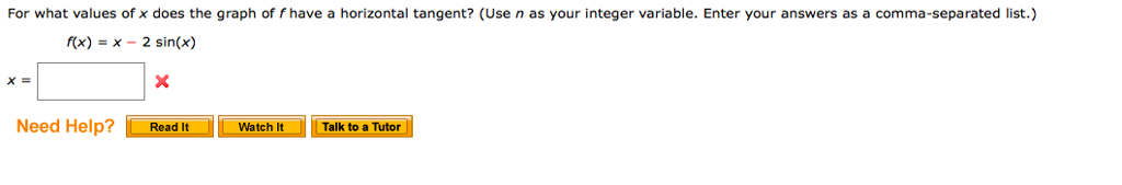 Solved For what values of x does the graph of fhave a | Chegg.com