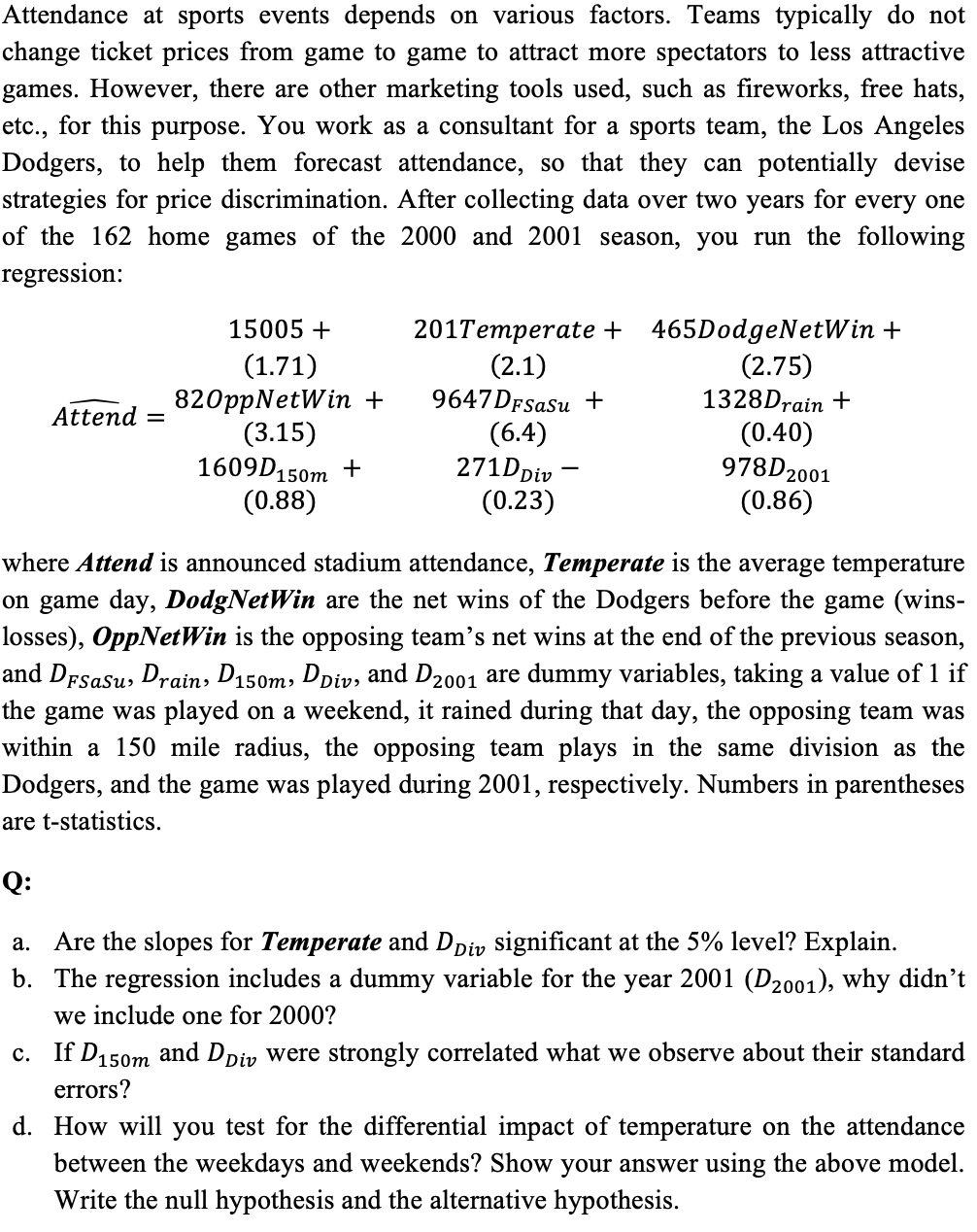 Solved Attendance at sports events depends on various | Chegg.com