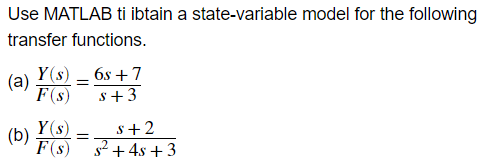 Solved Use MATLAB ti ibtain a state-variable model for the | Chegg.com