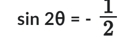Solved sin2θ=-12 | Chegg.com