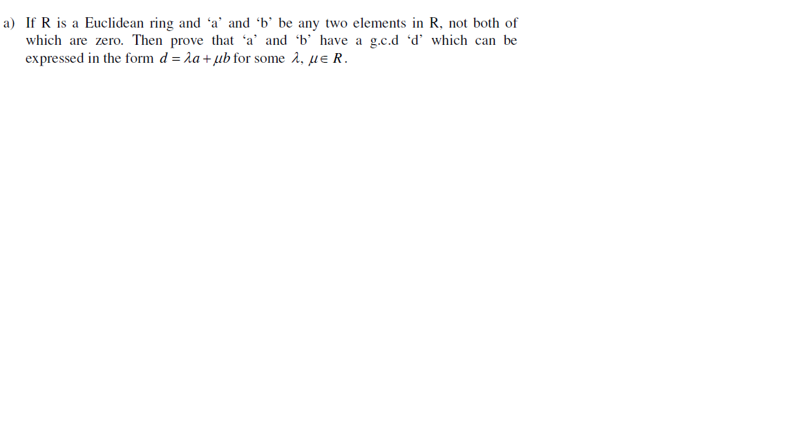 Solved a) If R is a Euclidean ring and 'a' and 'b' be any | Chegg.com