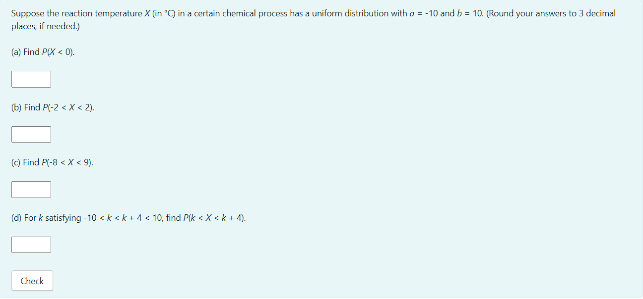 Solved Suppose the reaction temperature X (in °C) in a | Chegg.com