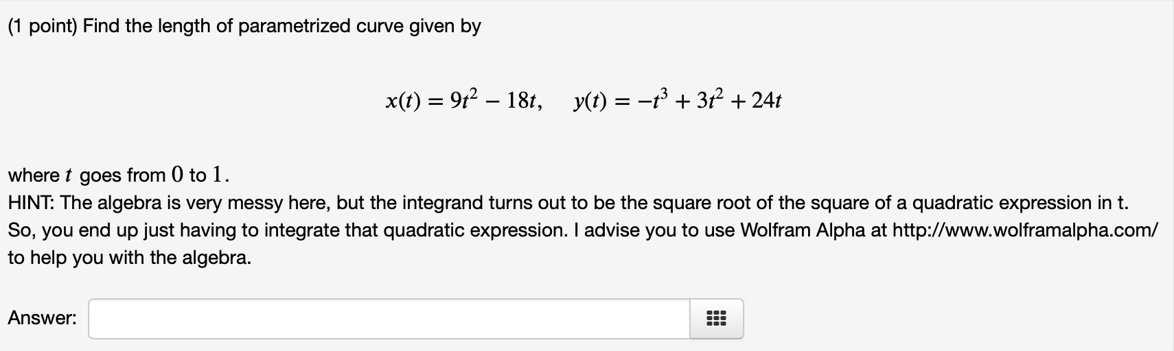 Solved (1 point) Find the length of parametrized curve given | Chegg.com