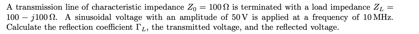 A transmission line of characteristic impedance | Chegg.com
