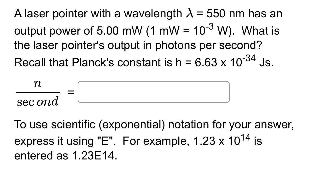 Solved A laser pointer with a wavelength λ=550 nm has an | Chegg.com