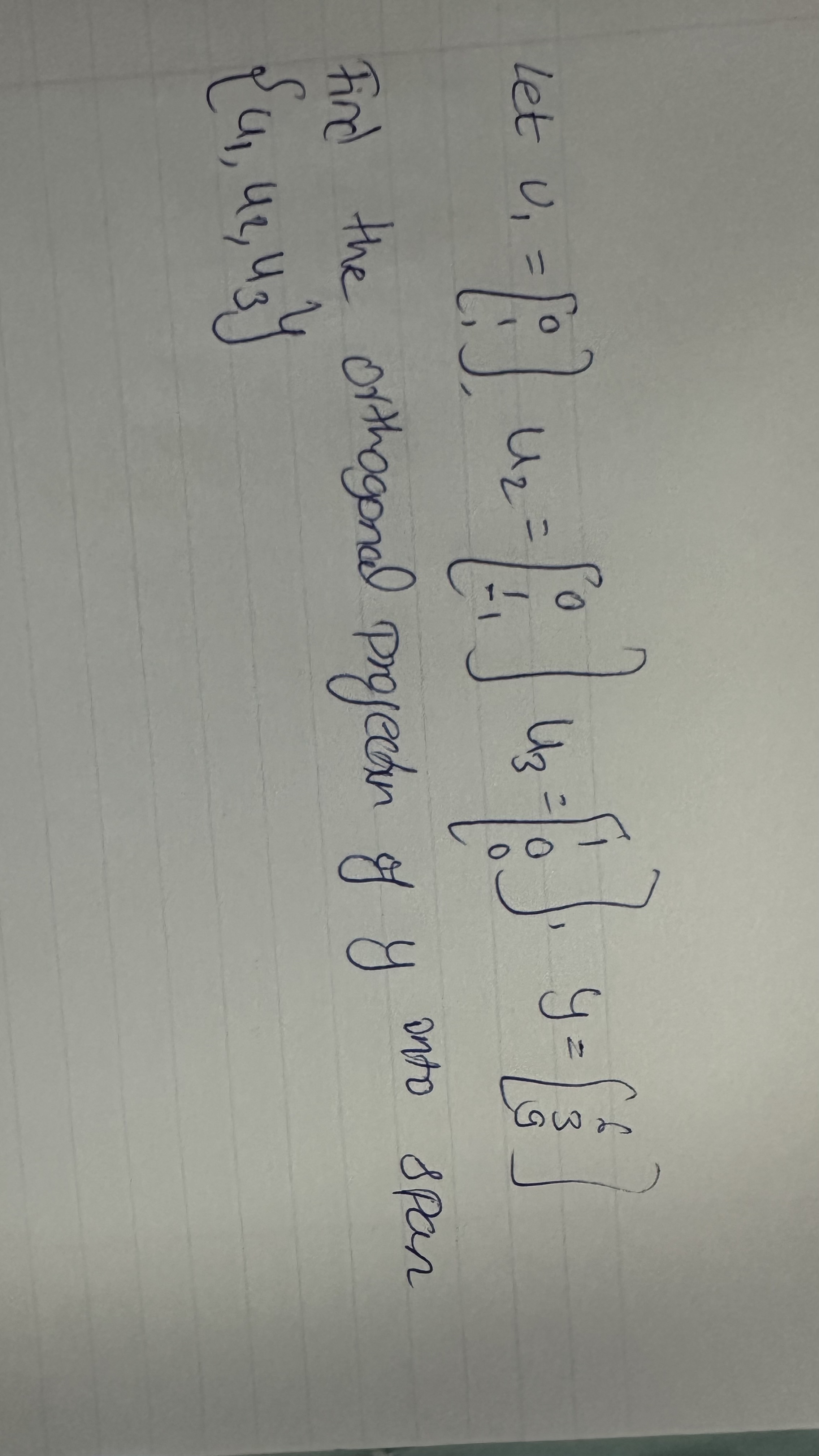 Solved Let u1=⎣⎡011⎦⎤,u2=⎣⎡01−1⎦⎤u3=⎣⎡100⎦⎤,y=⎣⎡639⎦⎤ Find | Chegg.com