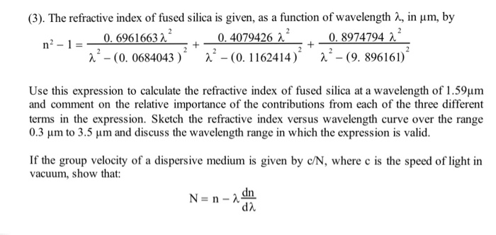 Solved (3). The refractive index of fused silica is given, | Chegg.com