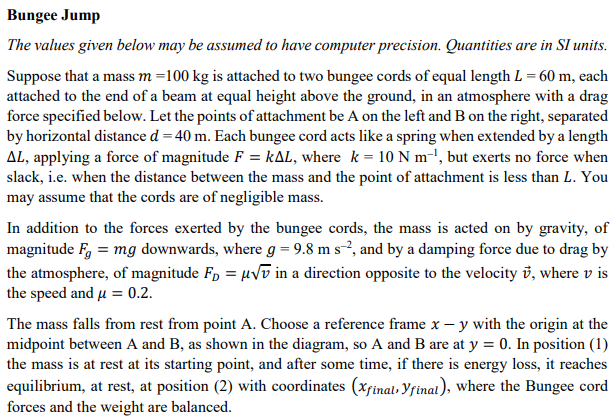 Bungee Jump The values given below may be assumed to | Chegg.com
