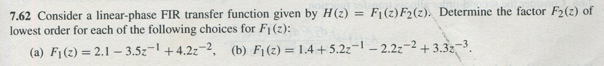 Solved by an EXPERT 7.62 ﻿Consider a linear-phase FIR transfer function ...