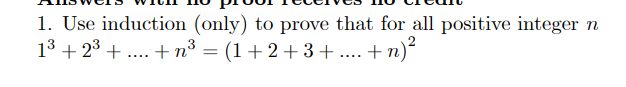 Solved 1. Use induction (only) to prove that for all | Chegg.com