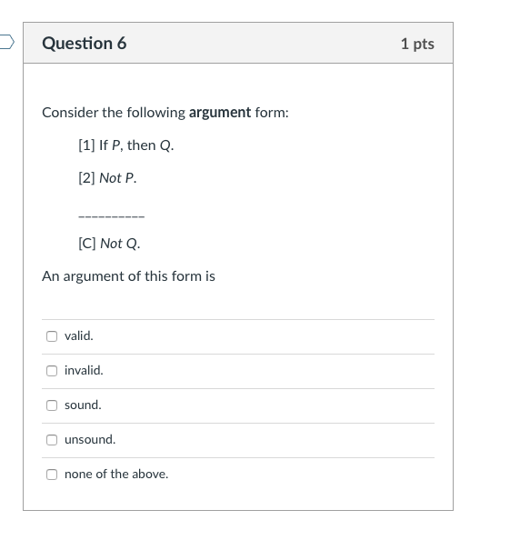 Solved Consider the following argument form: [1] If P, then | Chegg.com