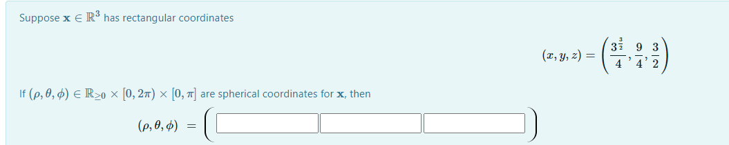 Solved Suppose x∈R3 has rectangular coordinates | Chegg.com