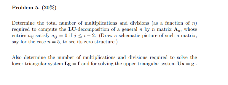 Solved Determine the total number of multiplications and | Chegg.com