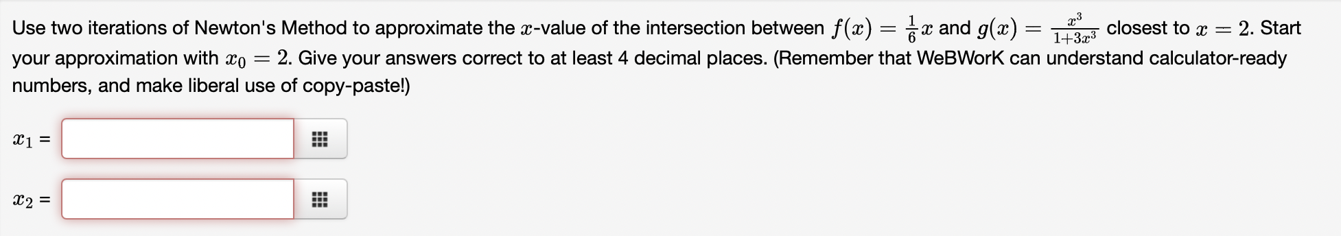 Solved Use two iterations of Newton's Method to approximate | Chegg.com