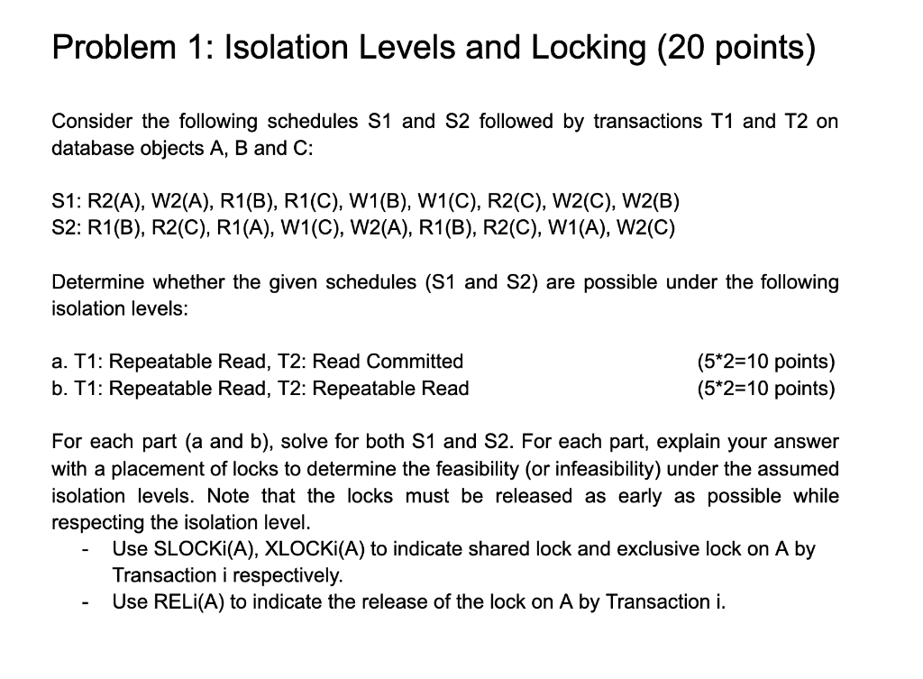 Problem 1: Isolation Levels and Locking (20 points) | Chegg.com