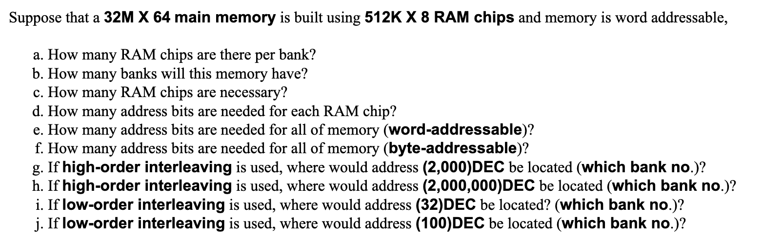 Solved Suppose That A 32m X 64 Main Memory Is Built Using 