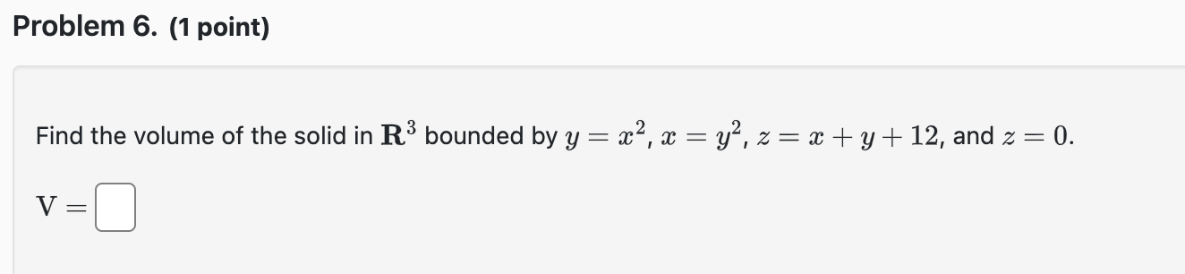Solved Find the volume of the solid in R3 bounded by | Chegg.com