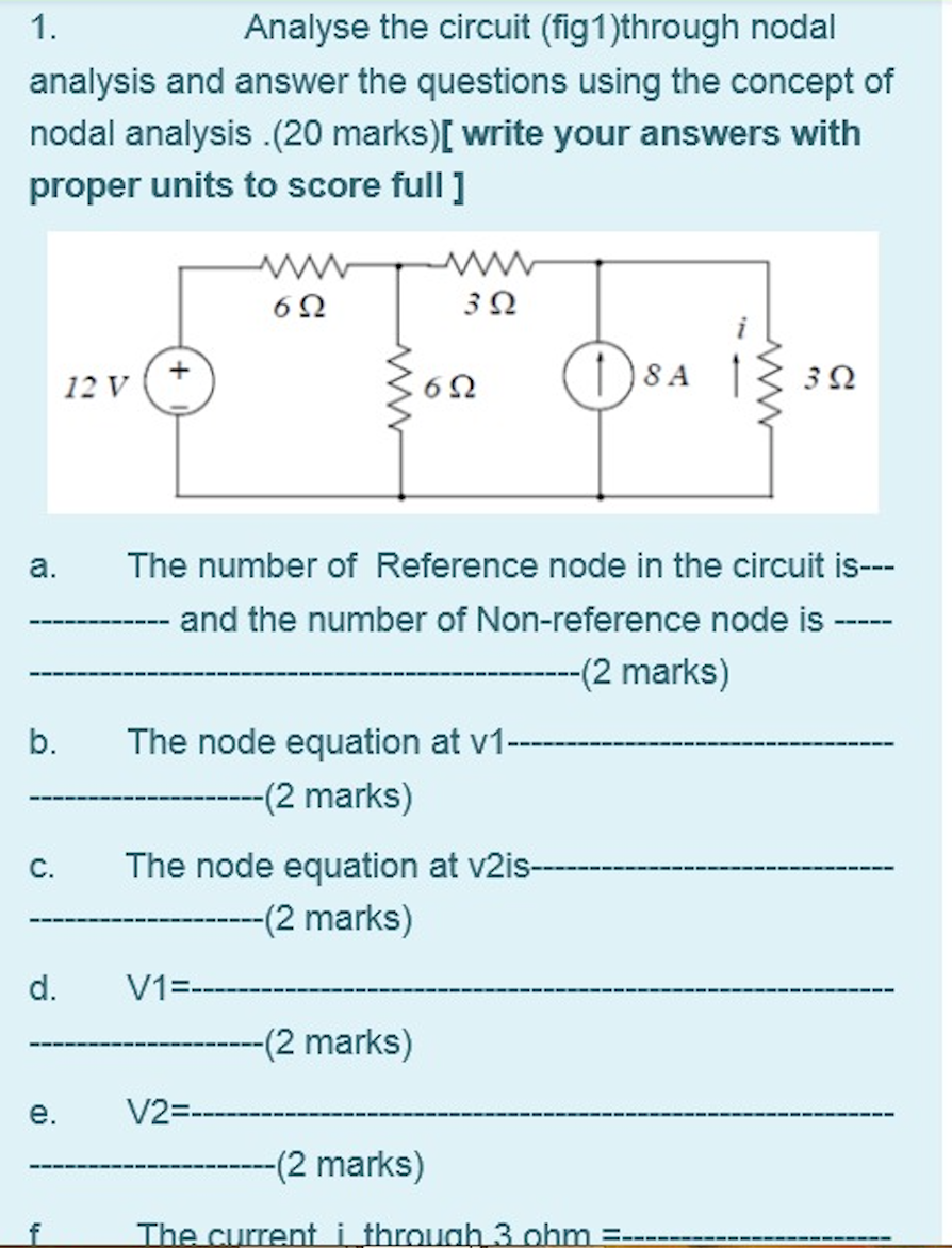 Solved 1. Analyse the circuit (fig 1)through nodal analysis | Chegg.com