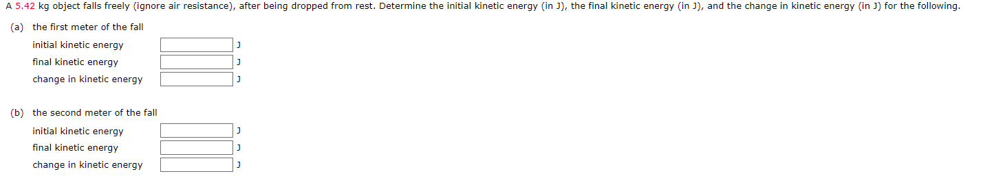 Solved (a) the first meter of the fall initial kinetic | Chegg.com