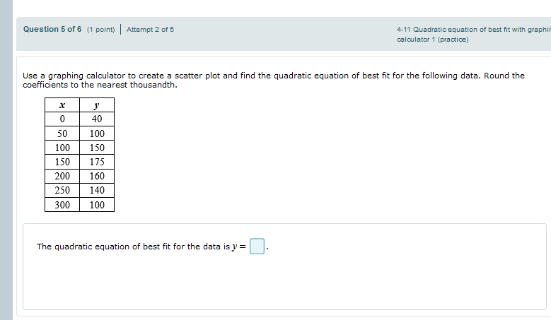 Solved Question 5 of 6 (1 point) 4-11 Quadratic equation of | Chegg.com