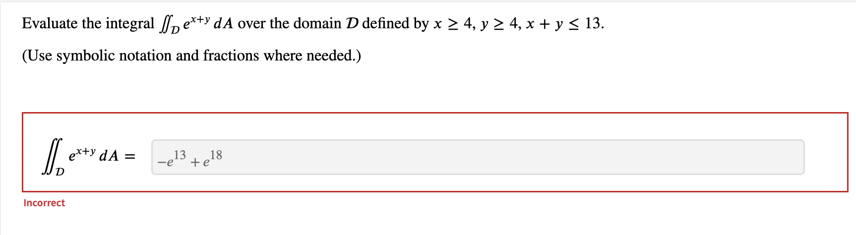 Solved Evaluate the integral ∬Dex+ydA over the domain D | Chegg.com