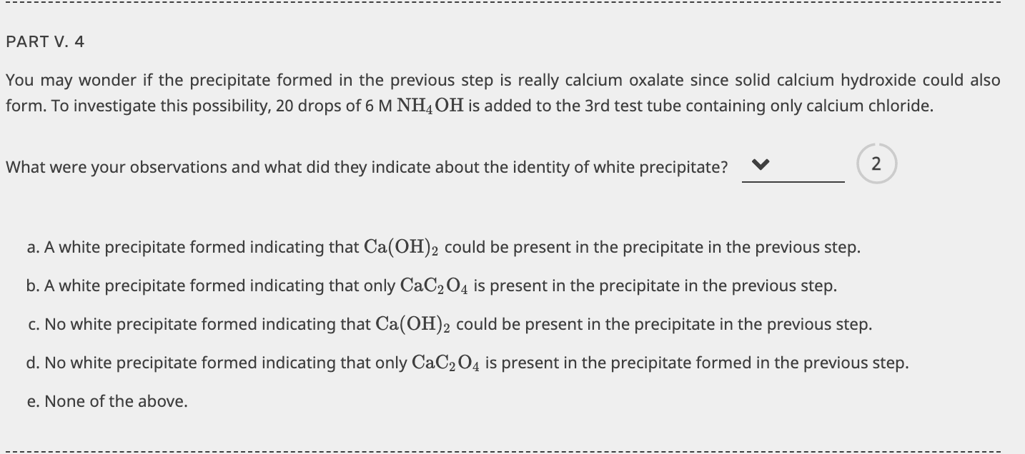 Solved PART V. 4 You may wonder if the precipitate formed in | Chegg.com