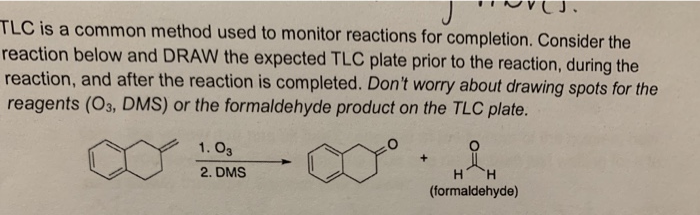 Solved TLC is a common method used to monitor reactions for | Chegg.com