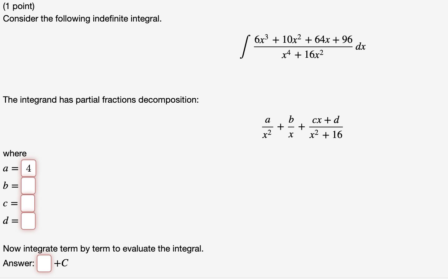 Solved (1 point) Consider the following indefinite integral. | Chegg.com