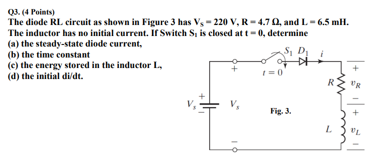Solved Q3. (4 Points) The diode RL circuit as shown in | Chegg.com